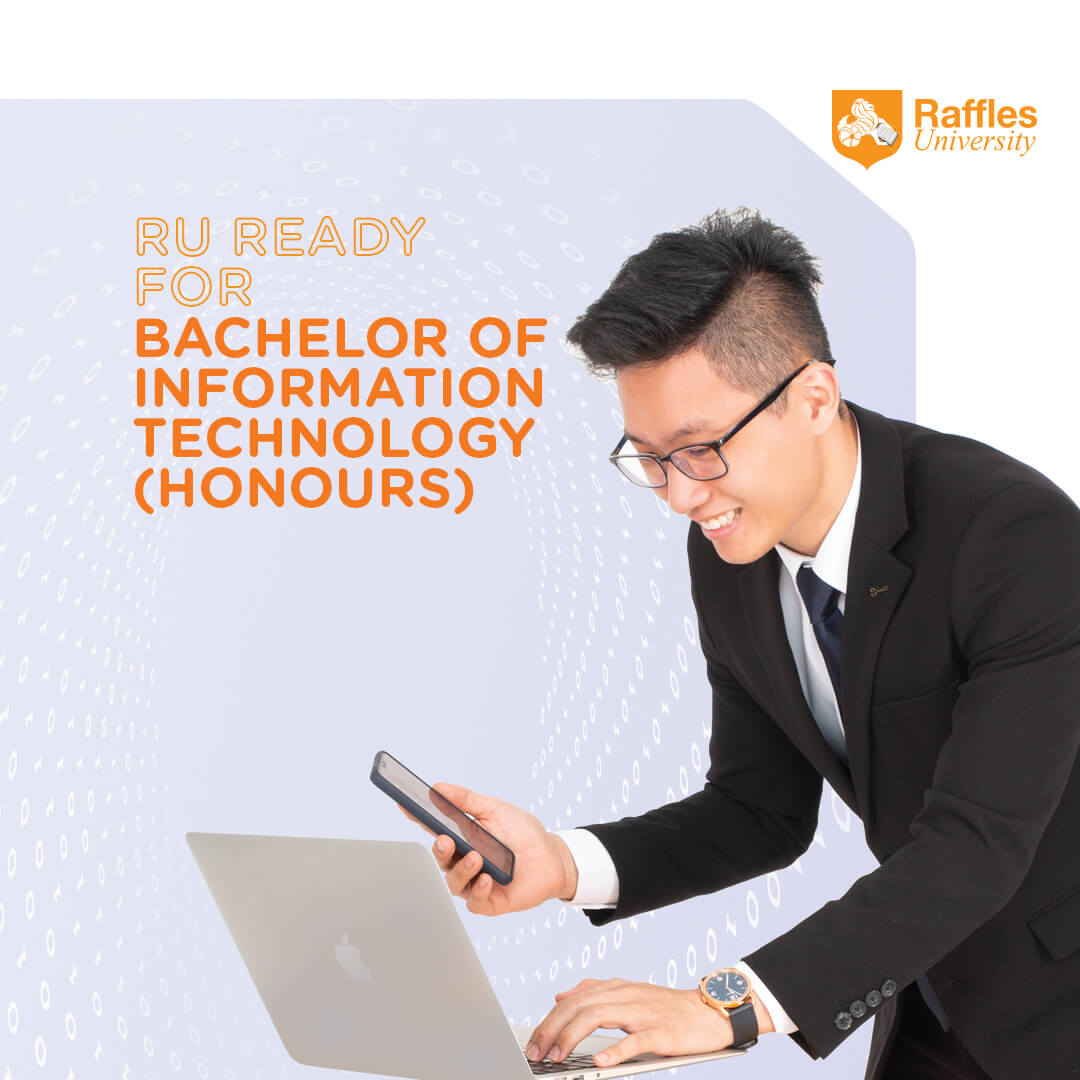 Bachelor of Information Technology (Honours) - Raffles University Bachelor of Information Technology (Honours) - Raffles University